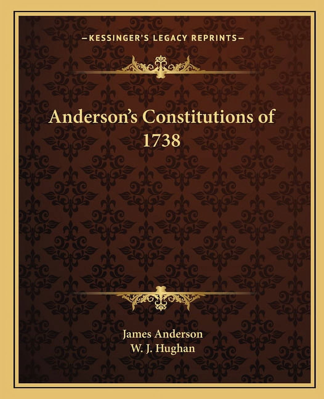 Anderson's Constitutions of 1738 (Paperback) - Walmart.com