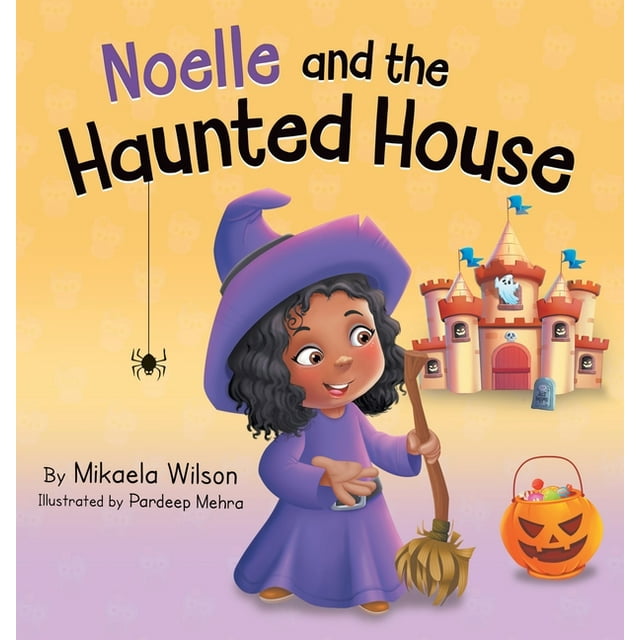 André and Noelle Noelle and the Haunted House: A Children's Halloween ...