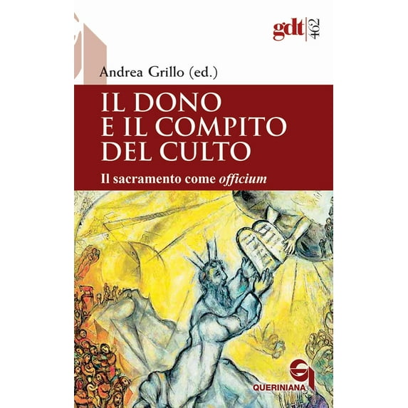 Andrea Grillo,Giovanni Grandi,Alc Il dono e il compito del culto. Il ...