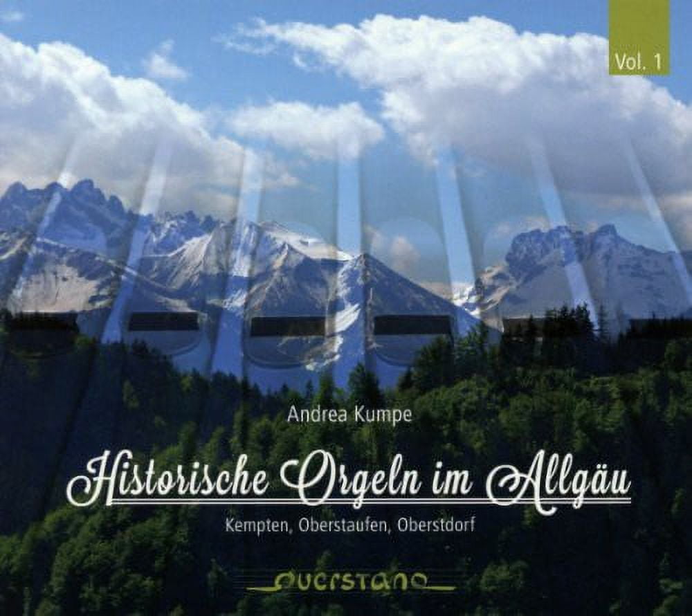 Andrea Kumpe - Historical Organs in Allgau 1 - Music & Performance - CD ...