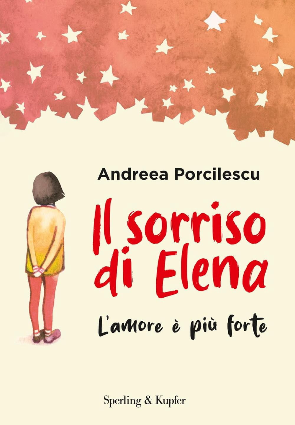 Andreea Porcilescu Il sorriso di Elena. L'amore è più forte (Paperback ...