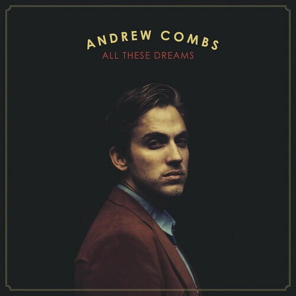 Andrew Combs - All These Dreams - Rock - CD - Walmart.com