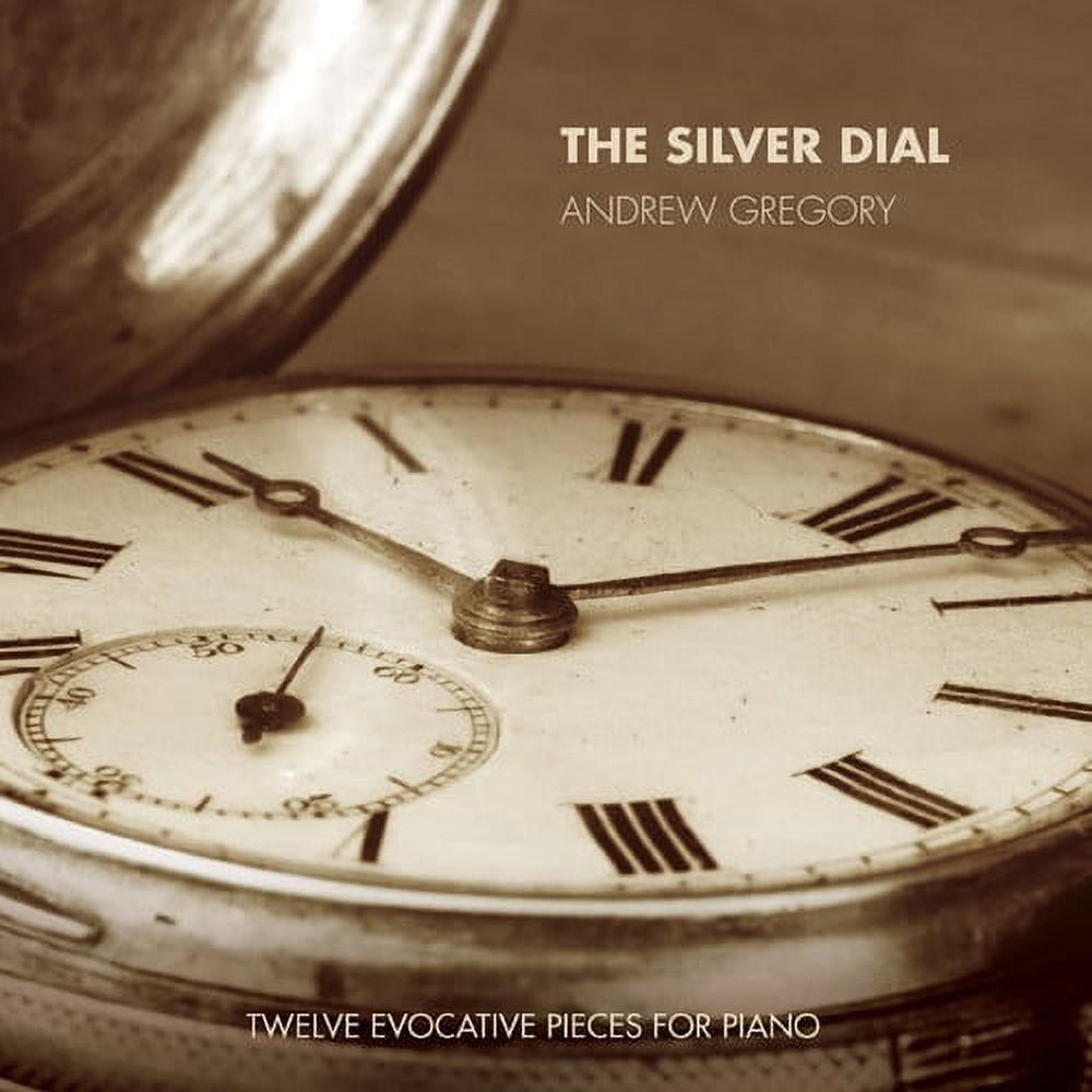 Andrew Gregory - Silver Dial - Music & Performance - CD - Walmart.com