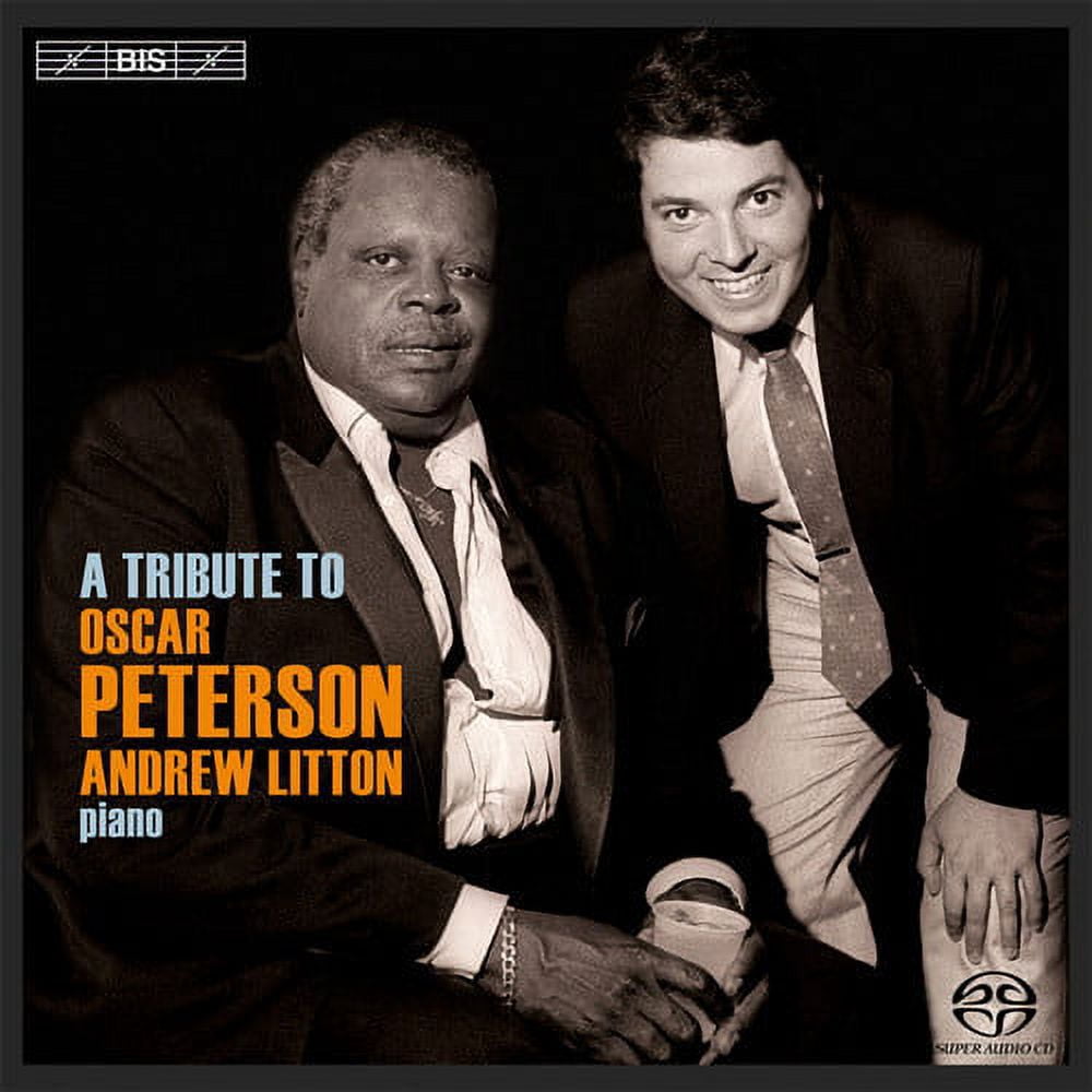 Andrew Litton - Tribute to Oscar Peterson - Music & Performance - SACD ...