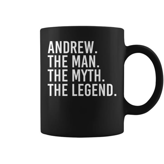 Andrew The Man The Myth The Legend Funny Gift Idea Coffee Mugs ...