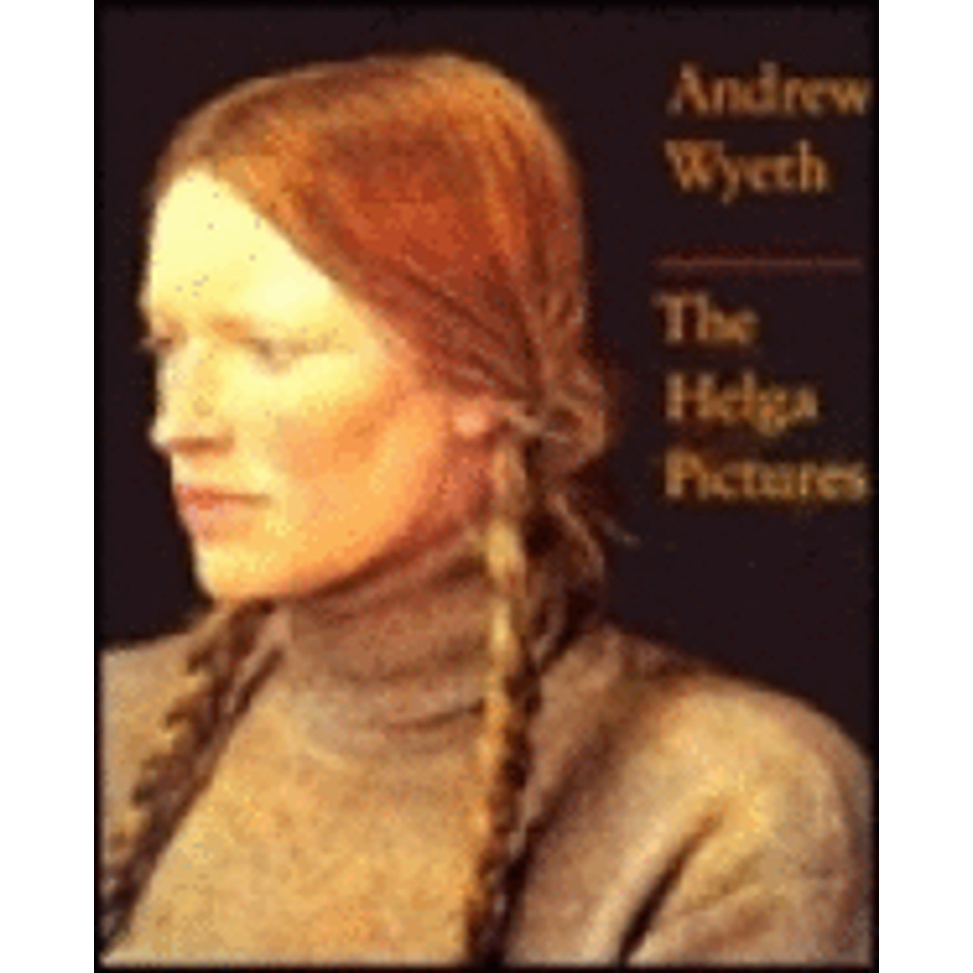 Andrew Wyeth: The Helga Pictures (Hardcover) by Andrew Wyeth, Professor ...