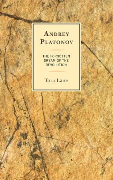 Pre-Owned Andrey Platonov: The Forgotten Dream of the Revolution ...