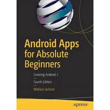 Android Apps for Absolute Beginners (Paperback) - Walmart.com