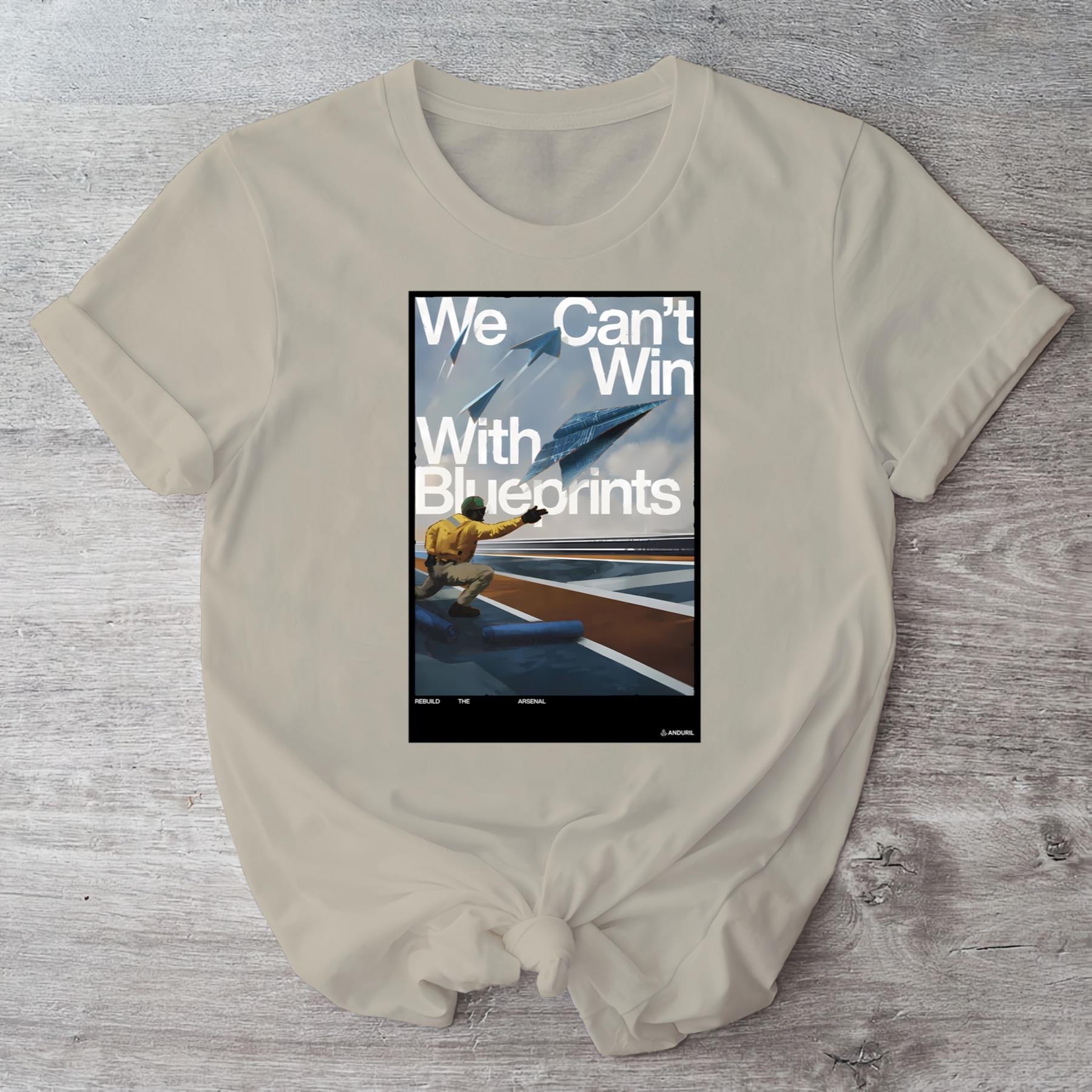Anduril Industries We Can't Win With Blueprints Poster T-shirt-TH17518 ...
