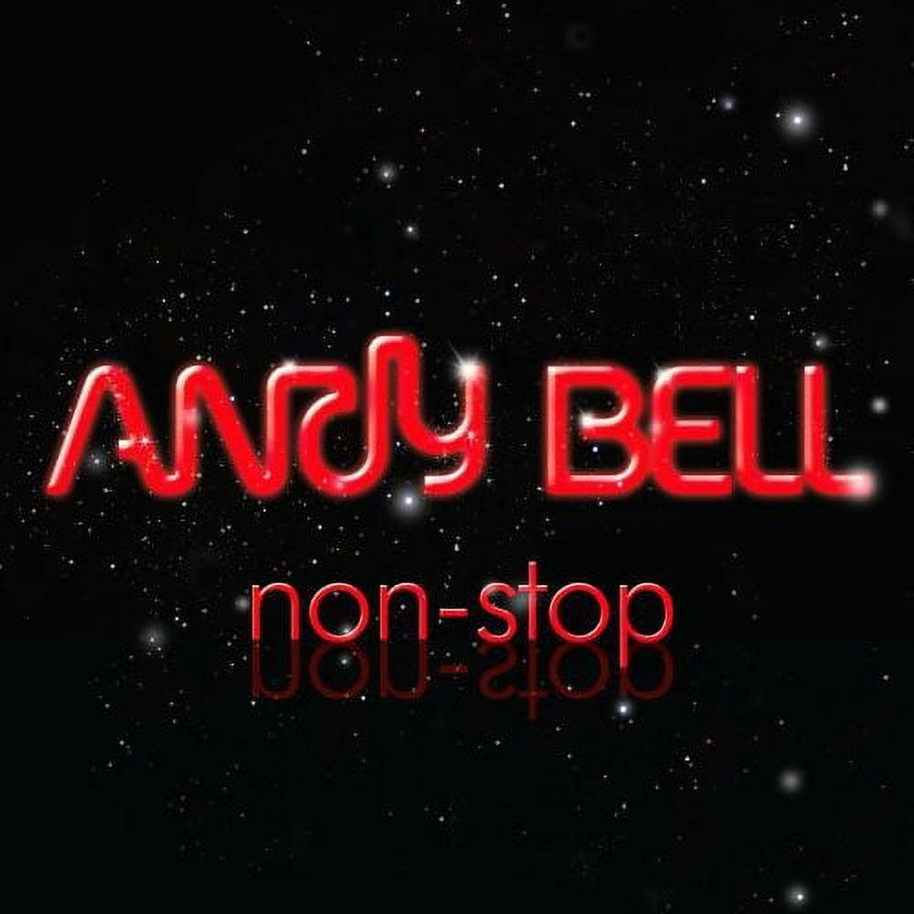 Andy Bell - Non-Stop - Electronica - CD - Walmart Business Supplies
