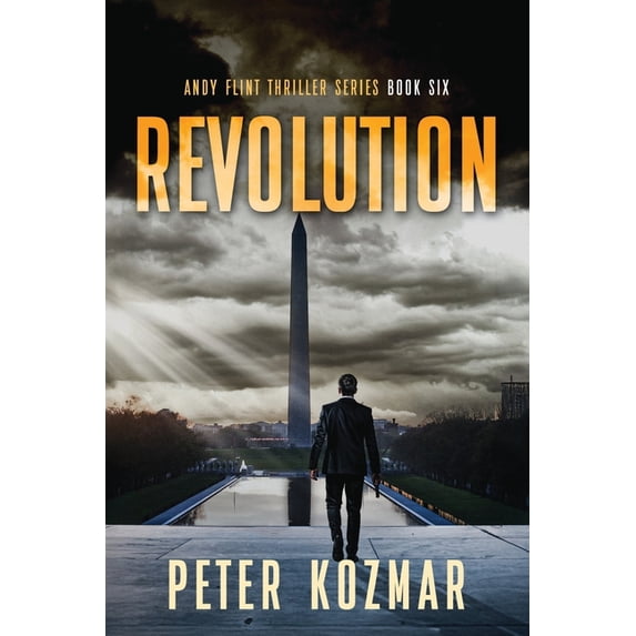 Andy Flint Revolution: Andy Flint Thriller Series - Book Six, Book 6 ...