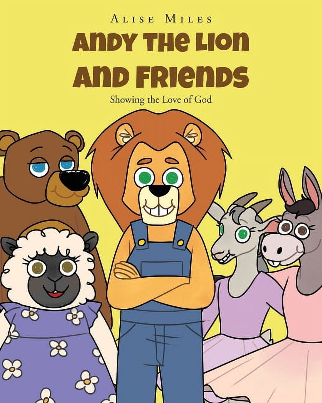 Andy the Lion and Friends: Showing the Love of God, (Paperback ...