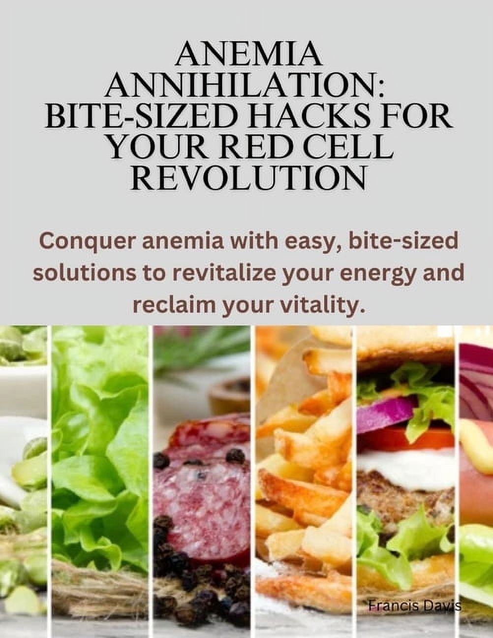 Anemia Annihilation: Bite-Sized Hacks for Your Red Cell Revolution ...