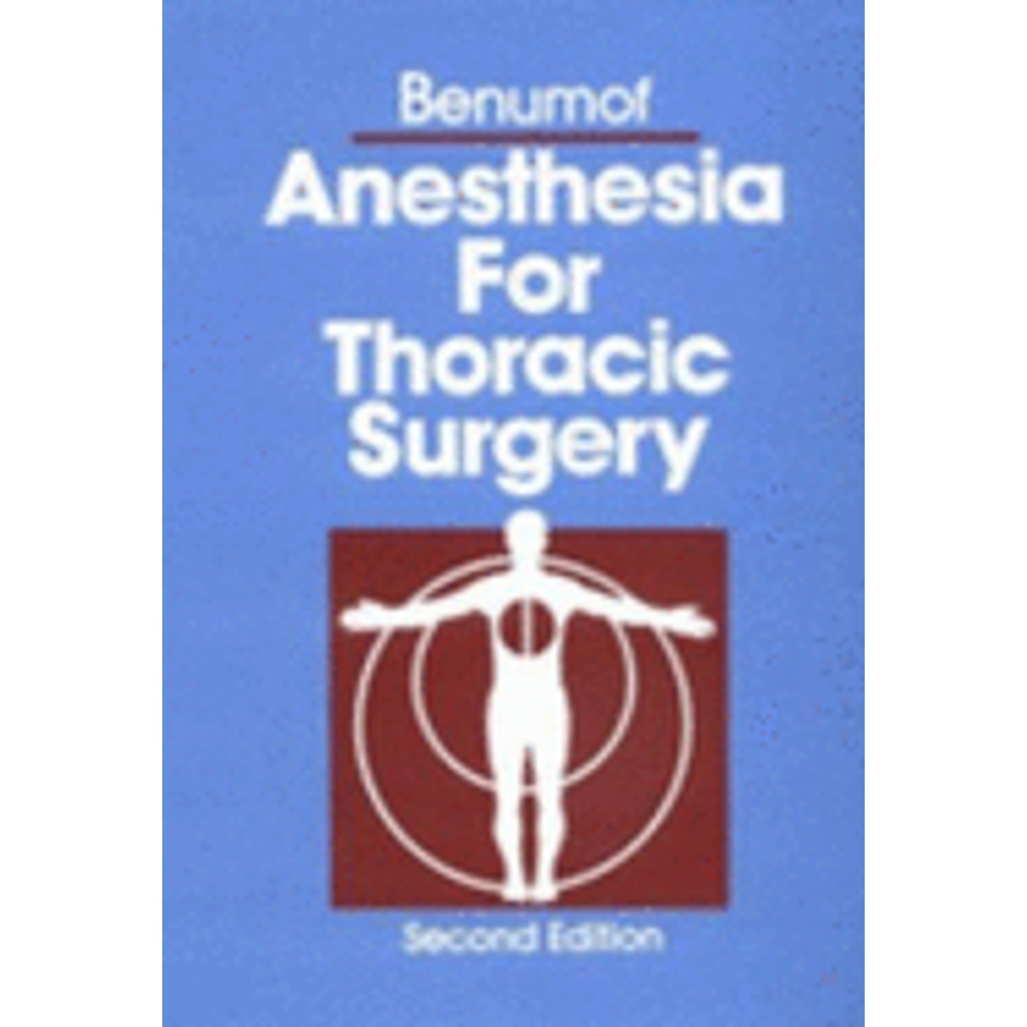 Pre-Owned Anesthesia for Thoracic Surgery Hardcover Jonathan L. Benumof ...