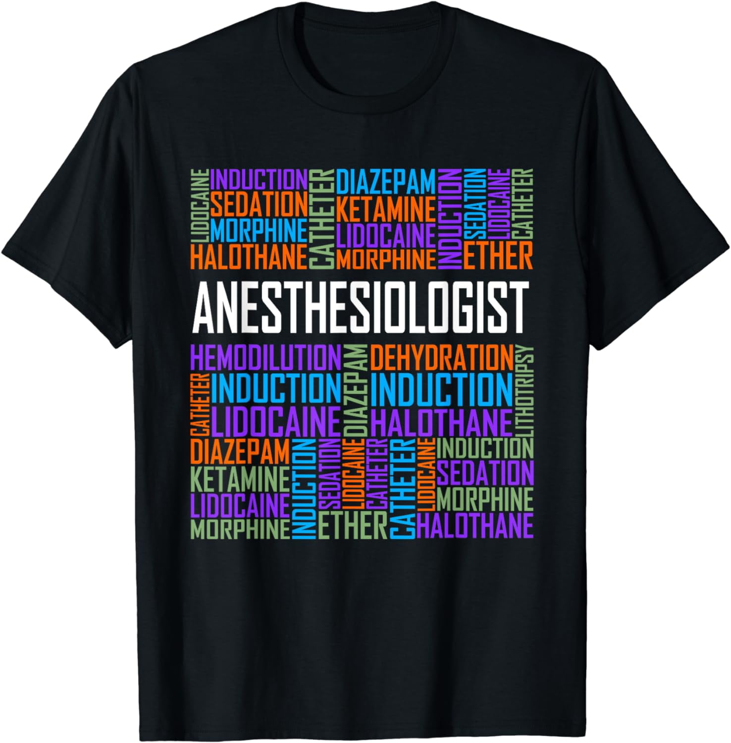 Anesthesiologist Words Gift Anesthesia Doctor Gifts T-Shirt - Walmart.com