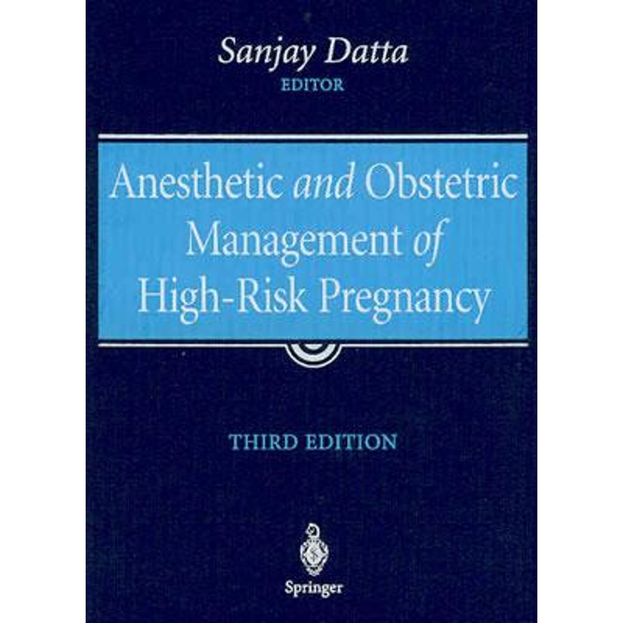 Pre-Owned Anesthetic and Obstetric Management of High-Risk Pregnancy ...