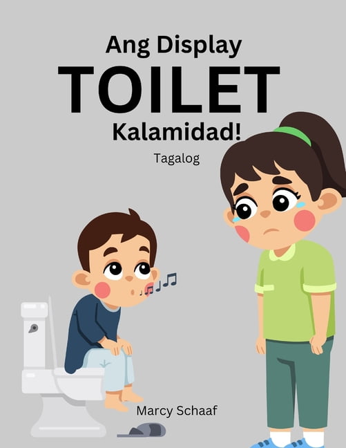 Tagalog Bilingual Ang Display TOILET Kalamidad (Tagalog English ...