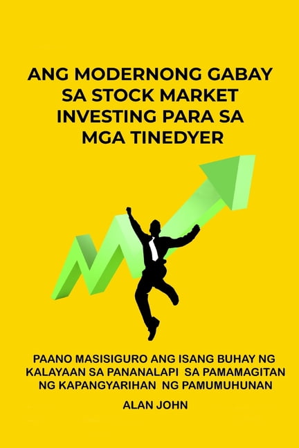Ang Modernong Gabay sa Stock Market Investing para sa mga Tinedyer ...