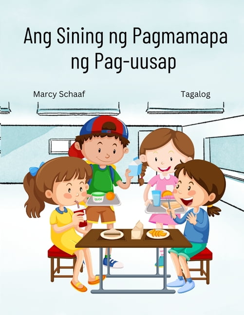 Ang Sining ng Pagmamapa ng Pag-uusap (Tagalog) The Art of Conversation ...