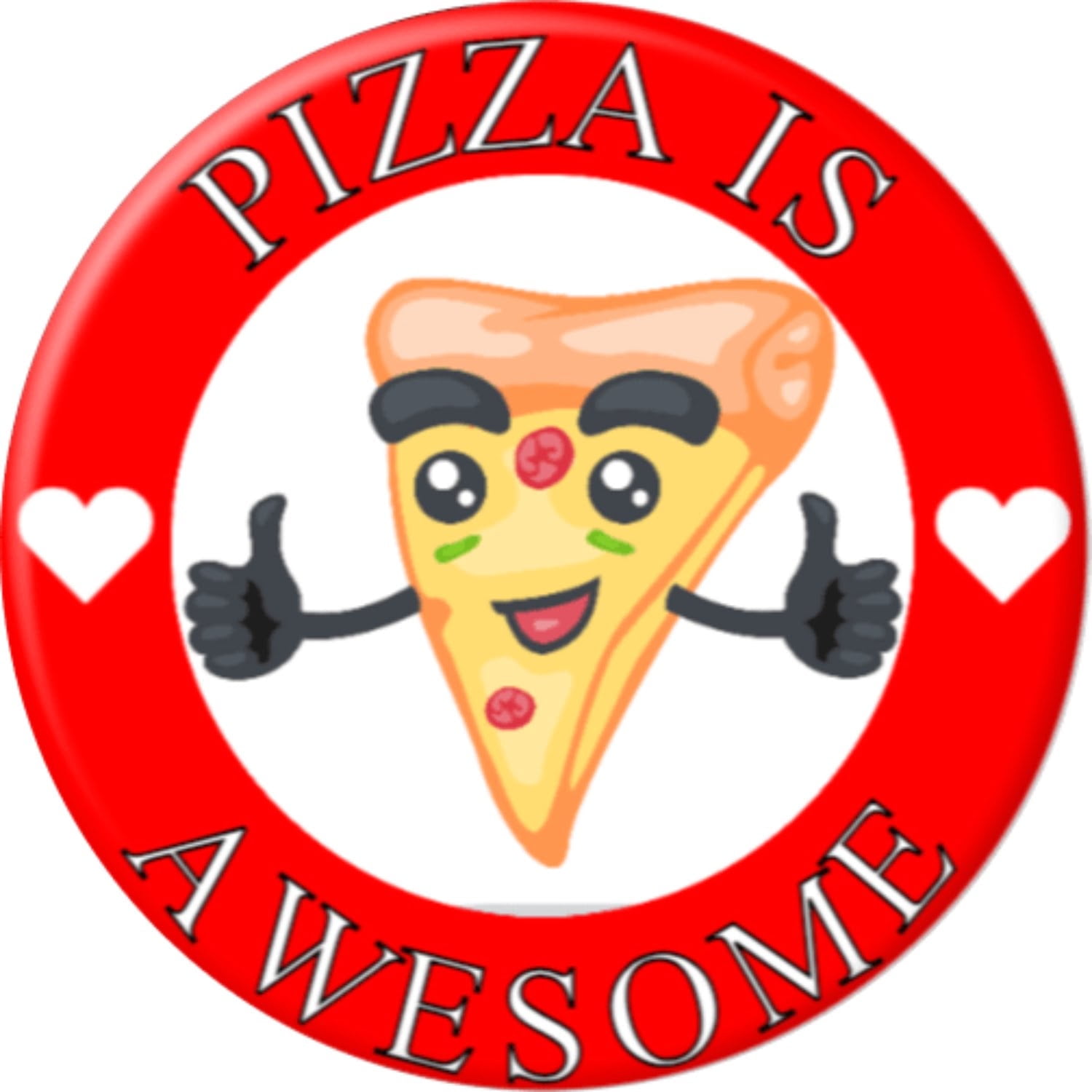 Angel Buttons 3 inch pin-back button Pizza is Awesome - Walmart.com