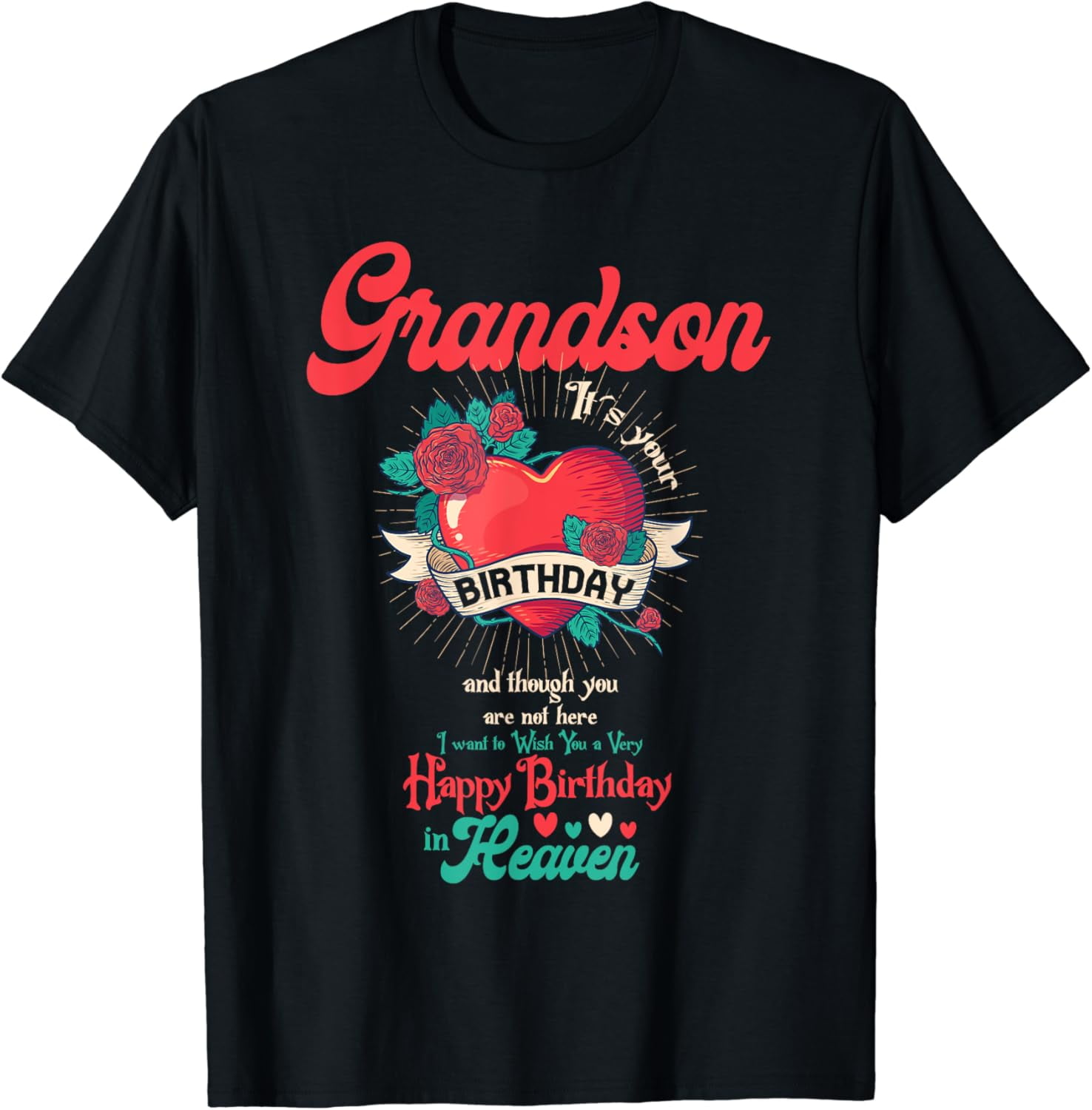 Angel Grandson Happy Birthday In Heaven Memorial Day Love T-Shirt ...