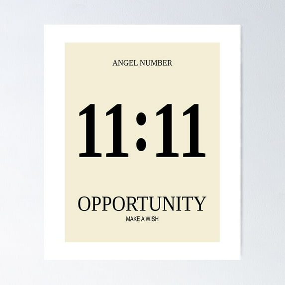 Angel Number 11:11 - Opportunity - Divine Inspiration UNFRAMED Poster ...