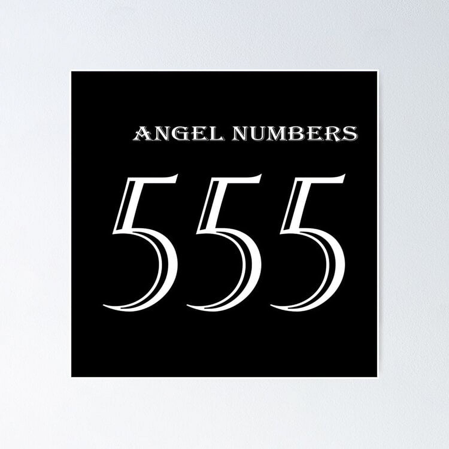 Angel Numbers 555 UNFRAMED Poster, 8x12 - Walmart.com
