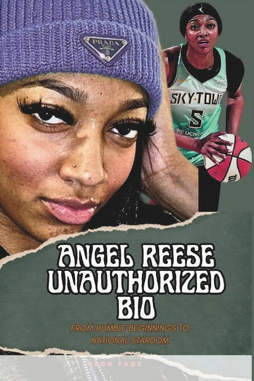 Angel Reese Unauthorized Bio: From Humble Beginnings to National ...