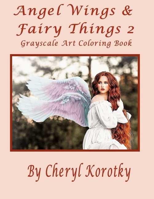 Angel Wings & Fairy Things: Angel Wings & Fairy Things 2: Grayscale Art ...