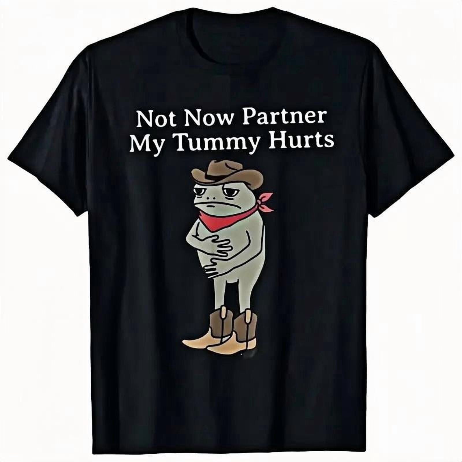 [Angel's Bazaar] 100% Cotton Not Now Partner My Tummy Hurts Funny ...