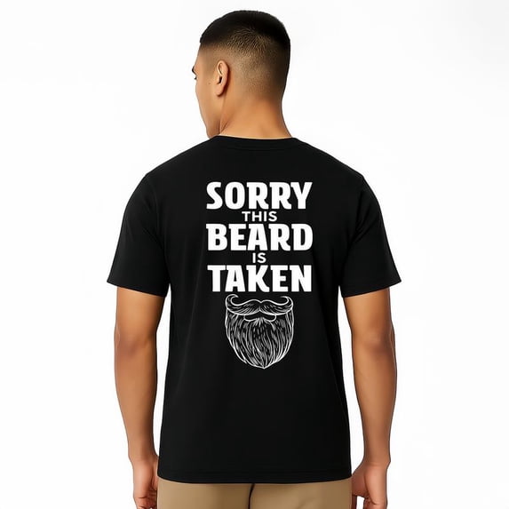 [Angel's Bazaar] 100% Cotton Sorry This Beard Is Taken Funny Quote T ...