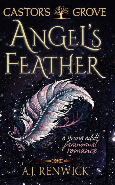 Castor's Grove Angel's Feather (A Castor's Grove Young Adult Paranormal ...