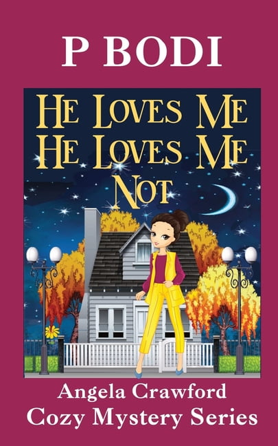 Angela Crawford Cozy Mystery: He Loves Me He Loves Me Not : Angela ...