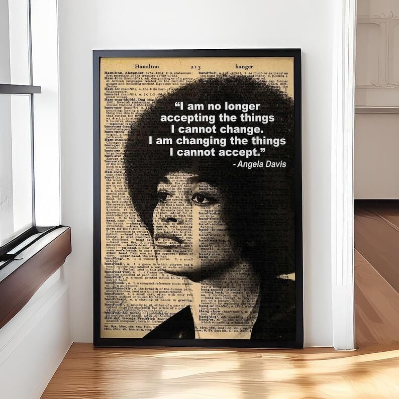 Angela Davis Poster, I Am No Longer Accepting the Things I Cannot ...