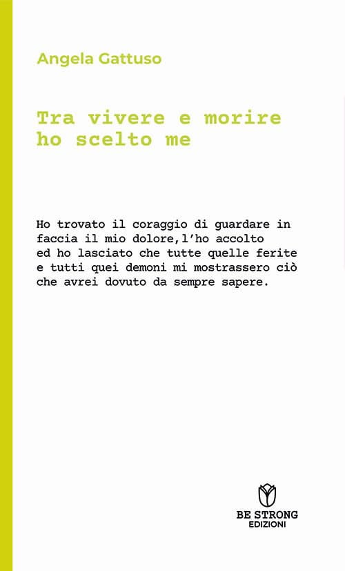 Angela Gattuso Tra vivere e morire ho scelto me (Paperback) - Walmart.com