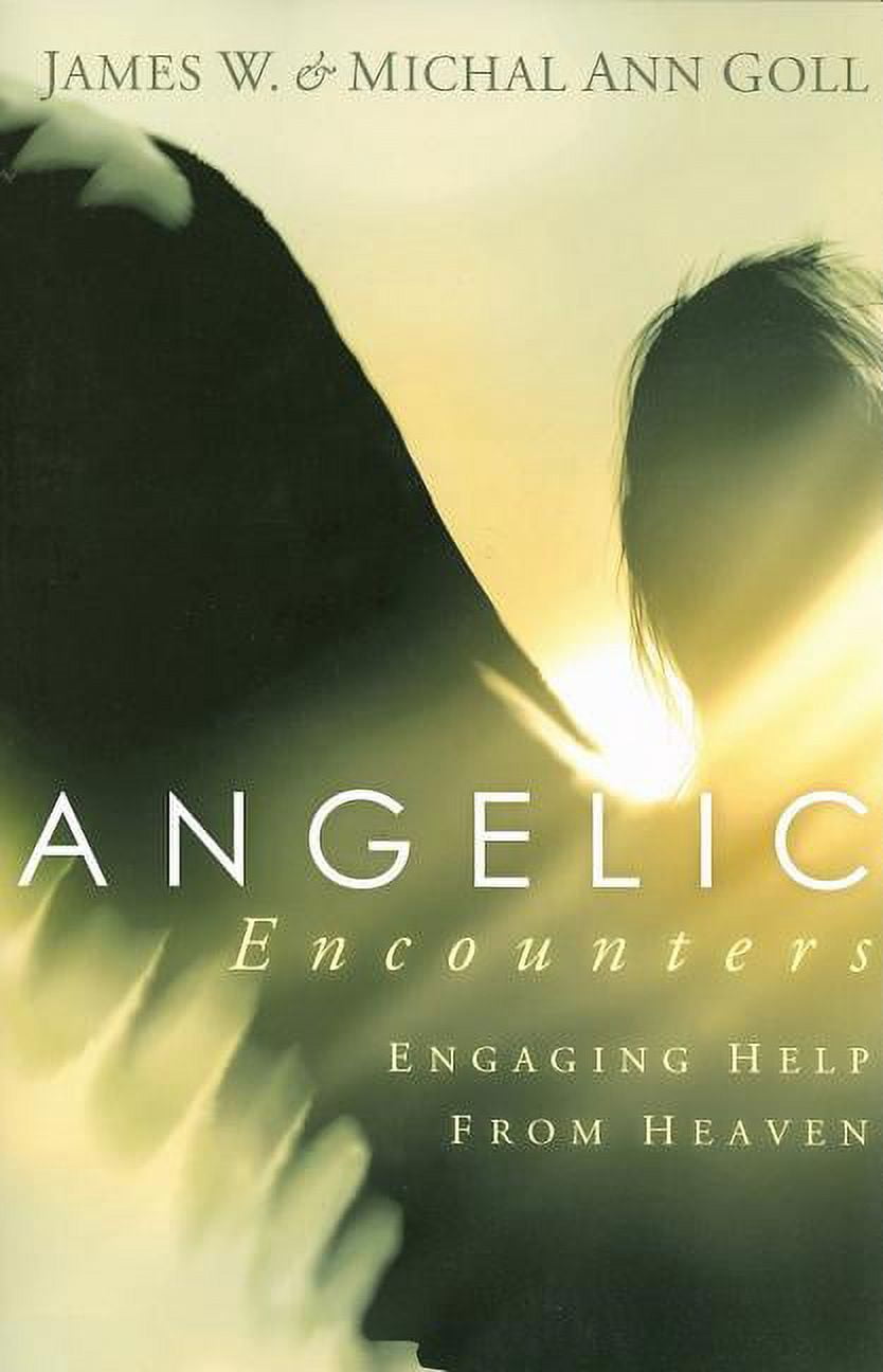 Angelic Encounters: Engaging Help from Heaven, (Paperback) - Walmart.com