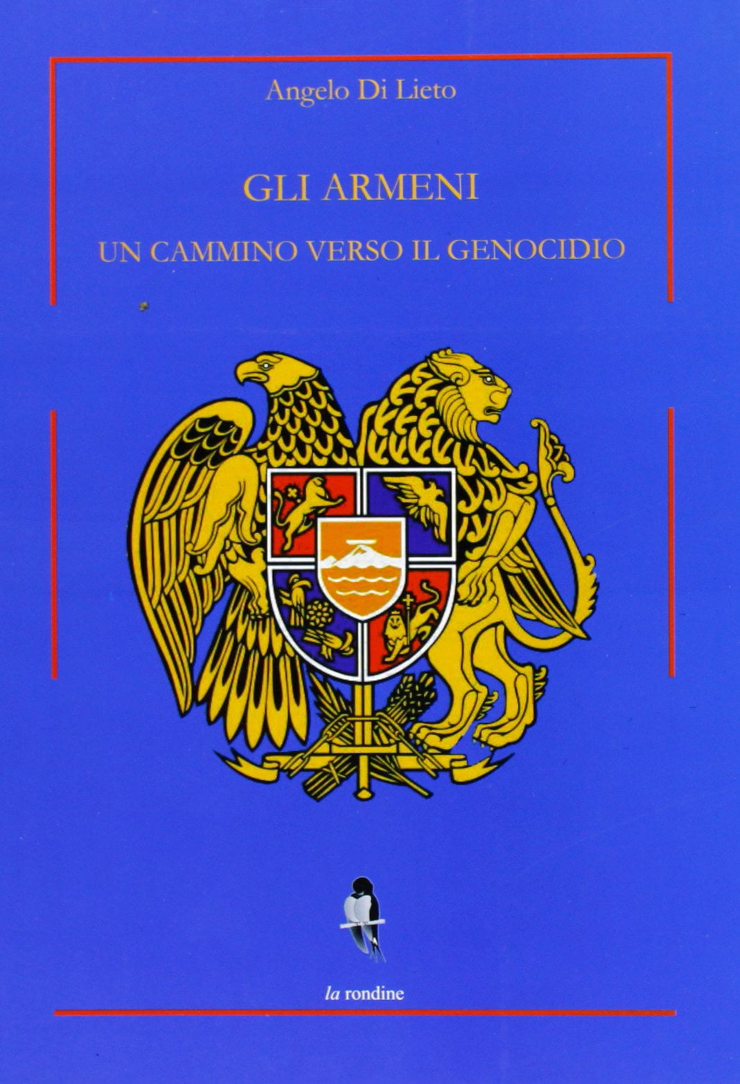 Angelo Di Lieto Gli armeni. Un cammino verso il genocidio (Hardcover ...