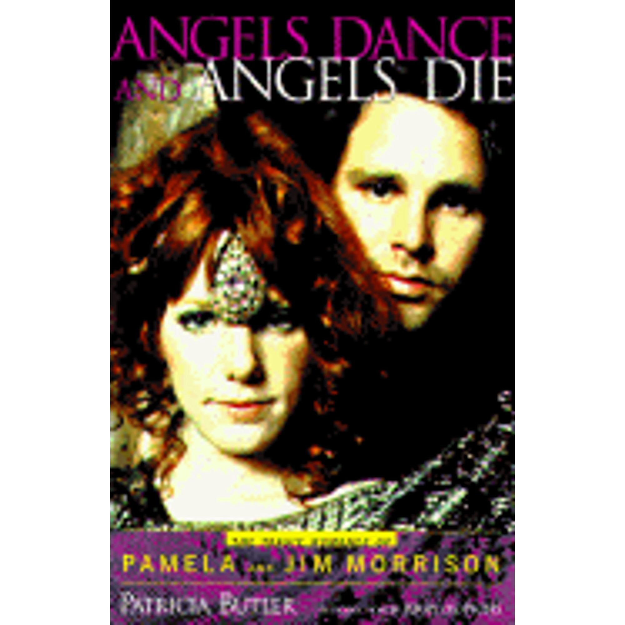 Pre-Owned Angels Dance and Angels Die: The Tragic Romance of Pamela and ...