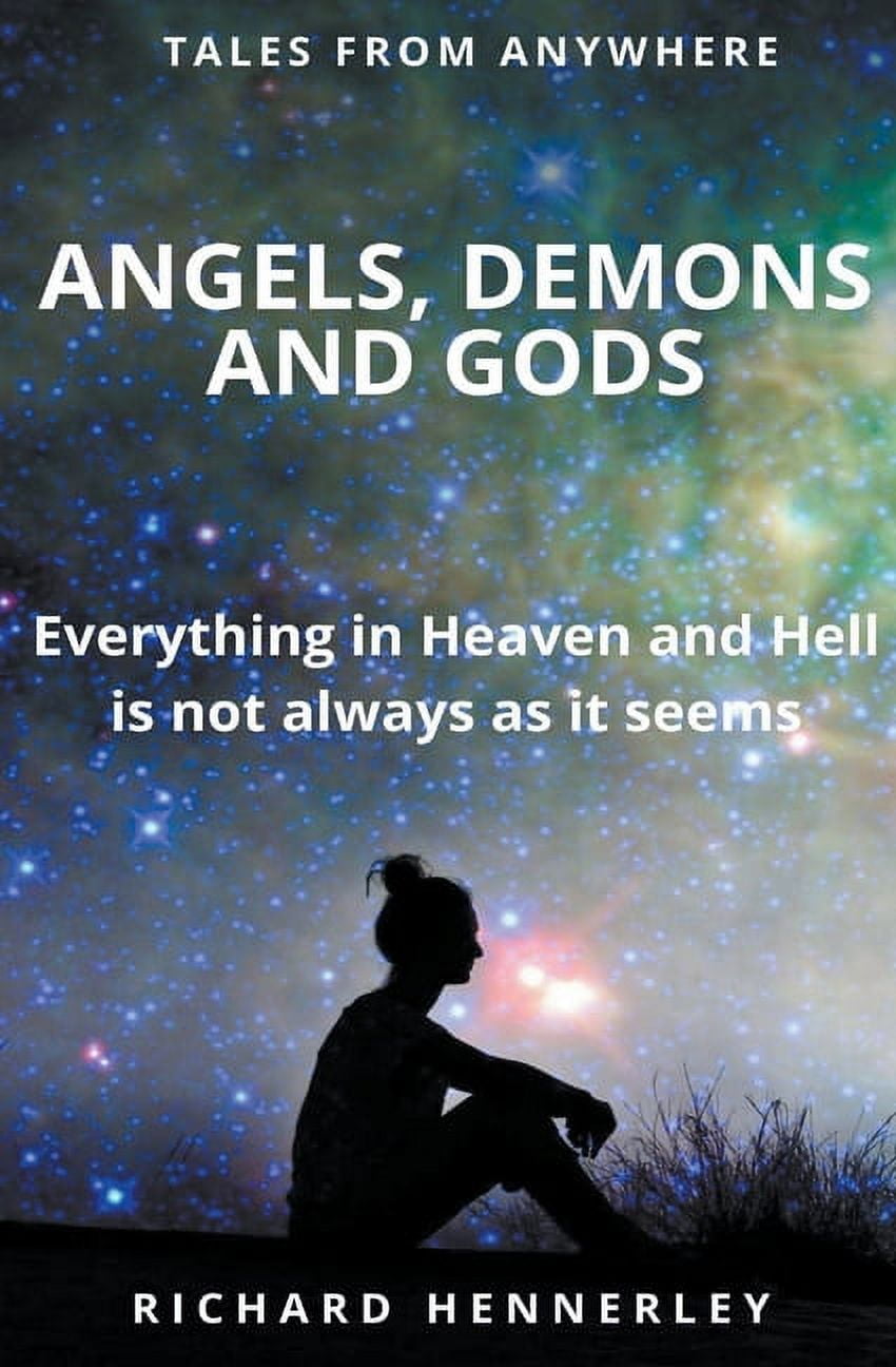 Tales of Anywhere Angels, Demons and Gods, Book 6, (Paperback ...