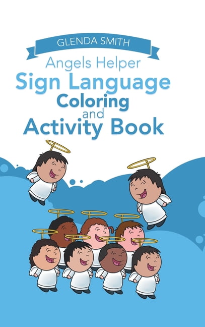 Angels Helper Sign Language Coloring and Activity Book - Walmart.com