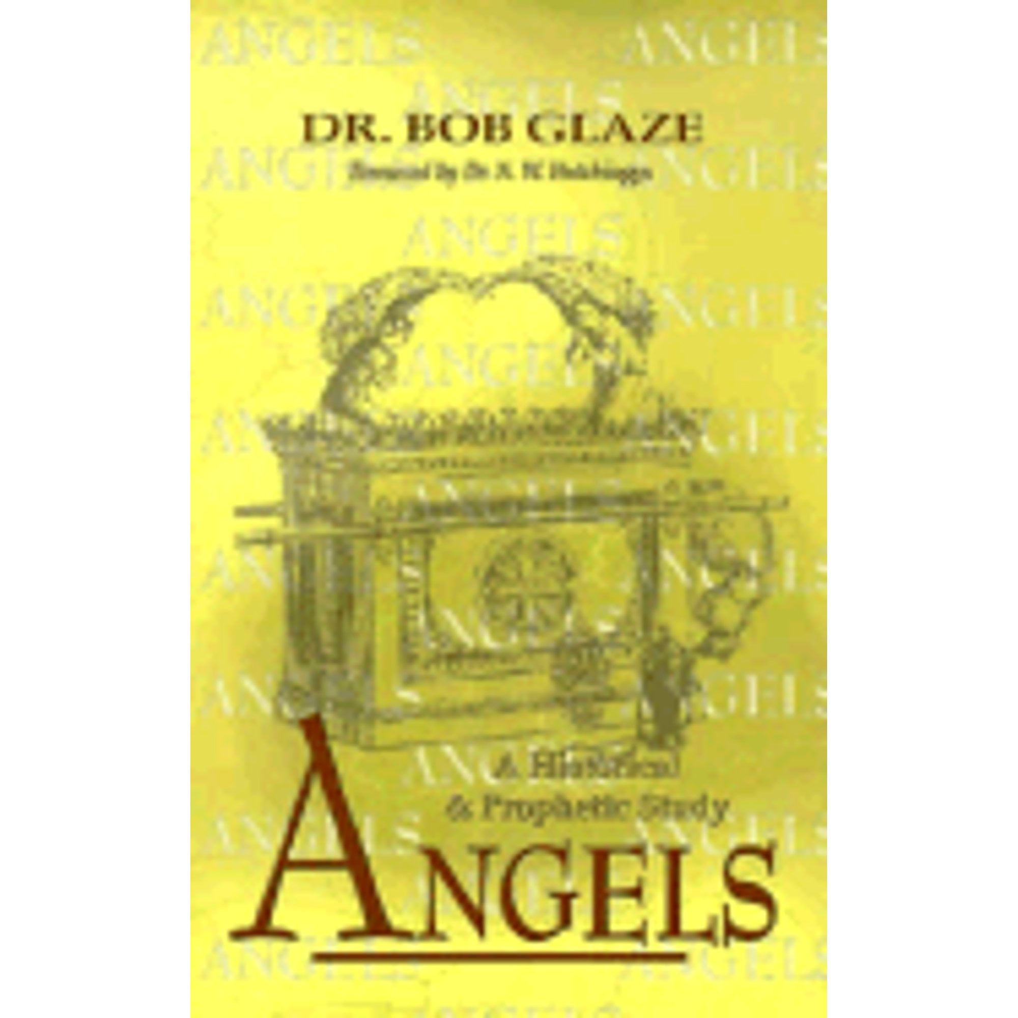 Angels (Paperback) by Dr. Bob Glaze - Walmart.com