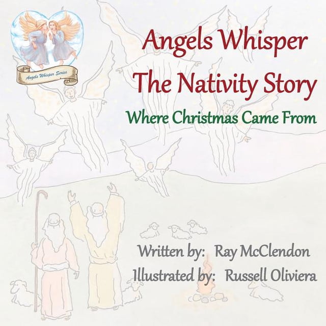 Angels Whisper the Nativity Story: Where Christmas Came From (Paperback ...
