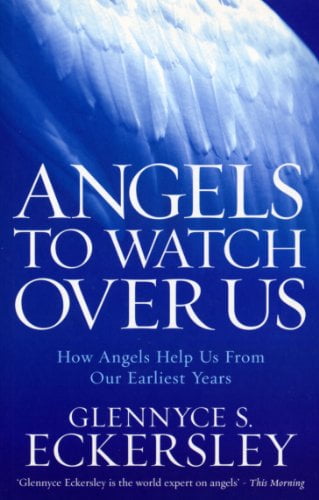 Pre-Owned Angels to Watch Over Us : How Angels Help Us from Our ...