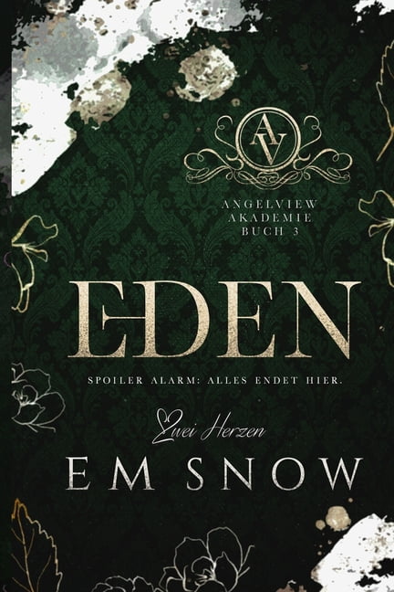Angelview Akademie Eden: Eine dunkle Akademie-Liebesgeschichte, Book 3 ...
