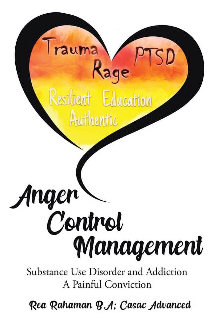 Anger Control Management: Substance use Disorder and Addiction A ...