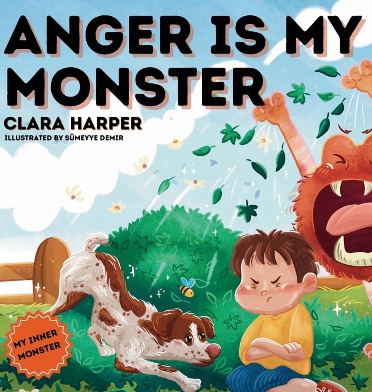 Anger Is My Monster: Children's Picture Book on Managing Anger and ...