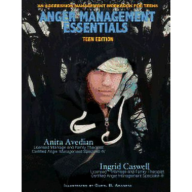 Anger Management Essentials: Teen Edition: An Aggression Management ...
