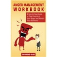 Anger Management Workbook: A Step by Step Guide to Tale Control of Your ...