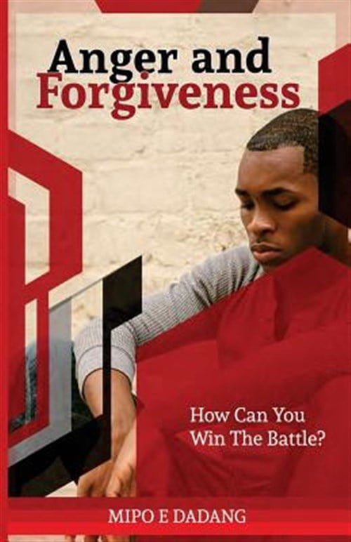 Anger and Forgiveness: How Can You Win the Battle? - Walmart.com