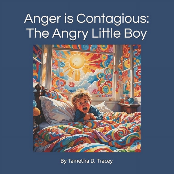 Anger is Contagious: The Angry Little Boy, (Paperback) - Walmart.com